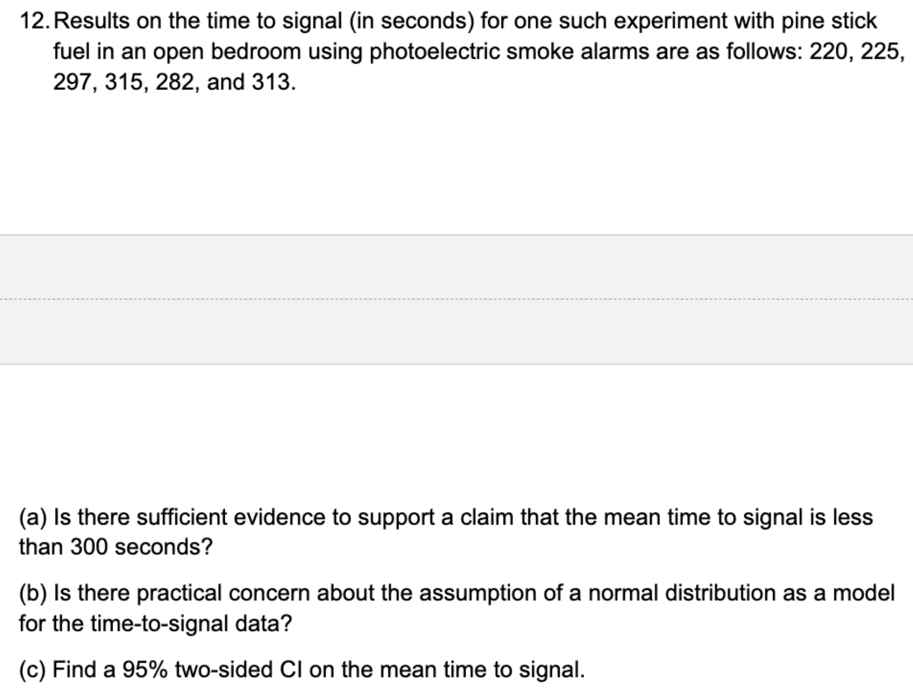 Solved 12. ﻿Results on the time to signal (in seconds) ﻿for | Chegg.com