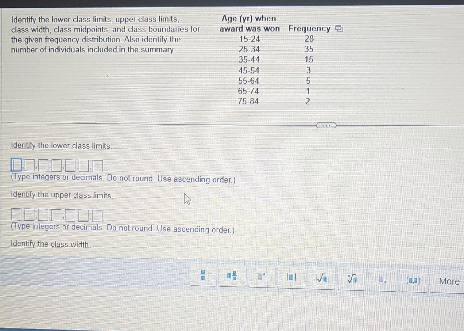 Solved Identify the lower class limits, upper class limits, | Chegg.com