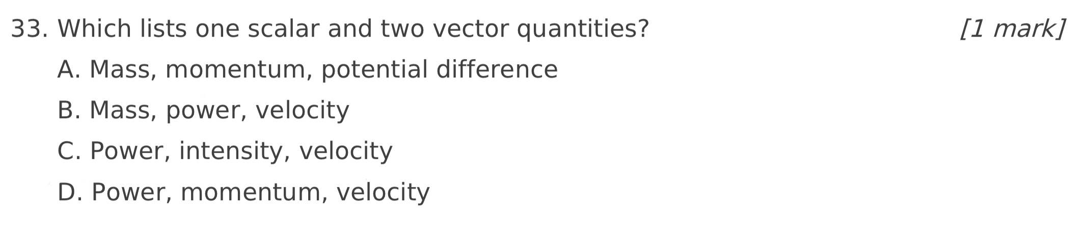 Solved Which lists one scalar and two vector quantities?[1 | Chegg.com