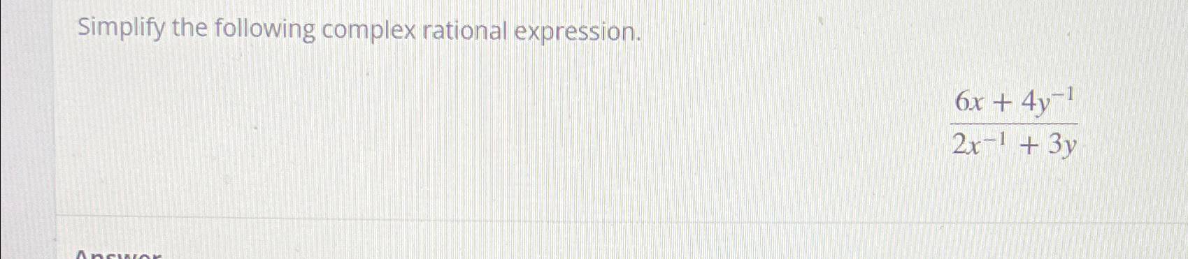 Solved Simplify the following complex rational | Chegg.com
