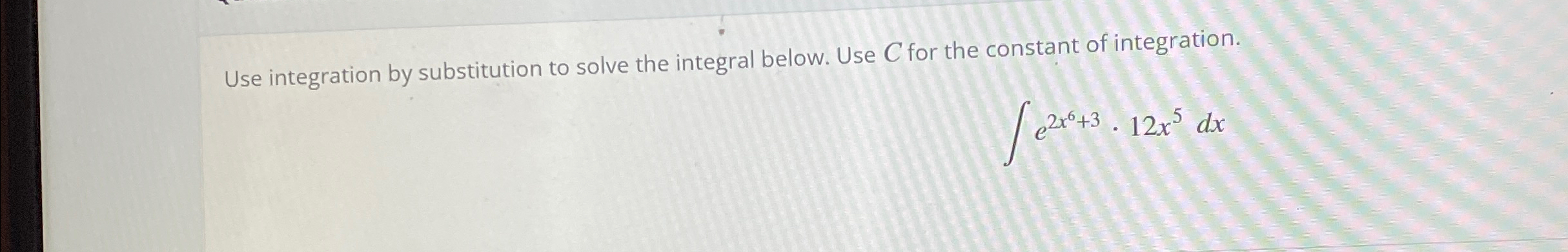 Solved Use integration by substitution to solve the integral | Chegg.com