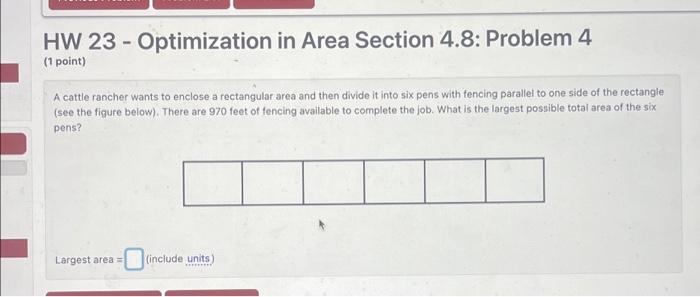 HW 23 - Optimization in Area Section 4.8: Problem 4 | Chegg.com