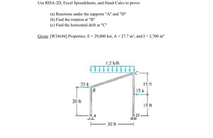 Solved Use RISA-2D, Excel Spreadsheets, and Hand-Calcs to | Chegg.com
