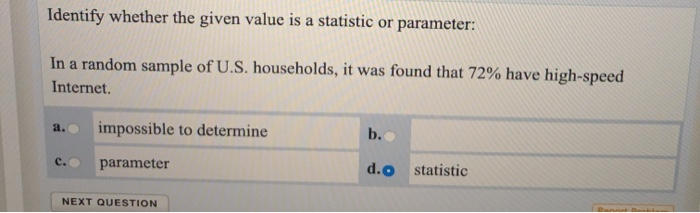 Solved Identify whether the given value is a statistic or | Chegg.com
