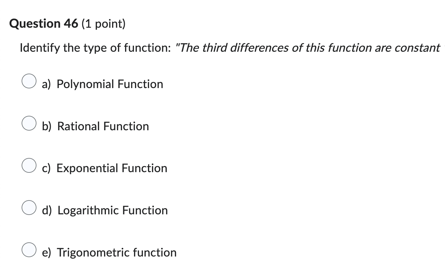 Solved Question 46 (1 ﻿point)Identify the type of function: | Chegg.com