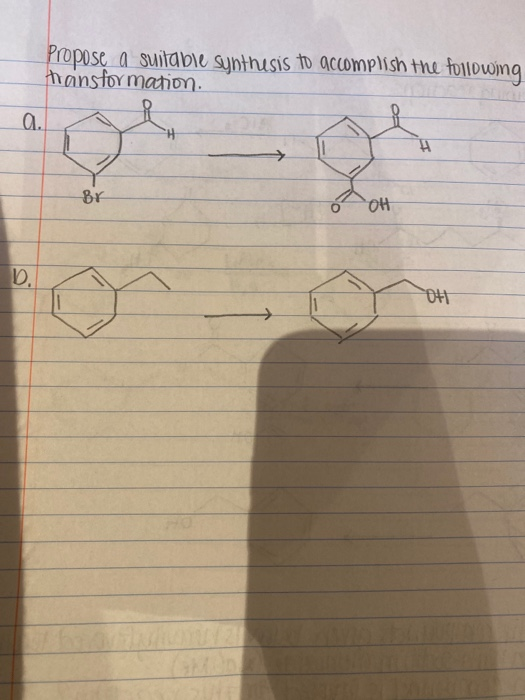 Solved Propose a suitable synthesis to accomplish the | Chegg.com