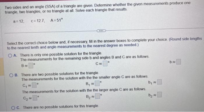 Solved Two sides and an angle (SSA) of a triangle are given. | Chegg.com