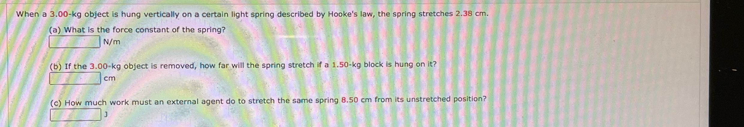 Solved When a 3.00-kg ﻿object is hung vertically on a | Chegg.com