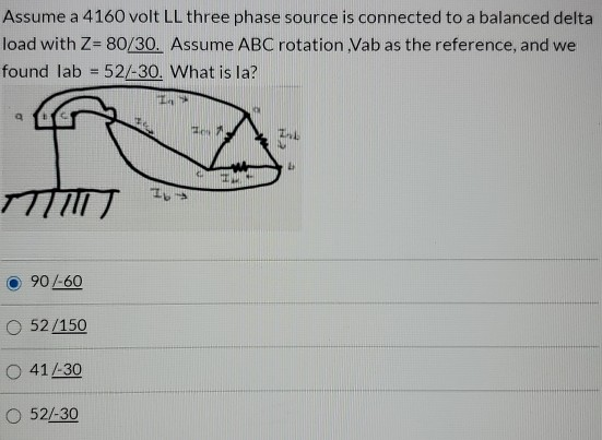 Solved Assume a 4160 volt LL three phase source is connected | Chegg.com