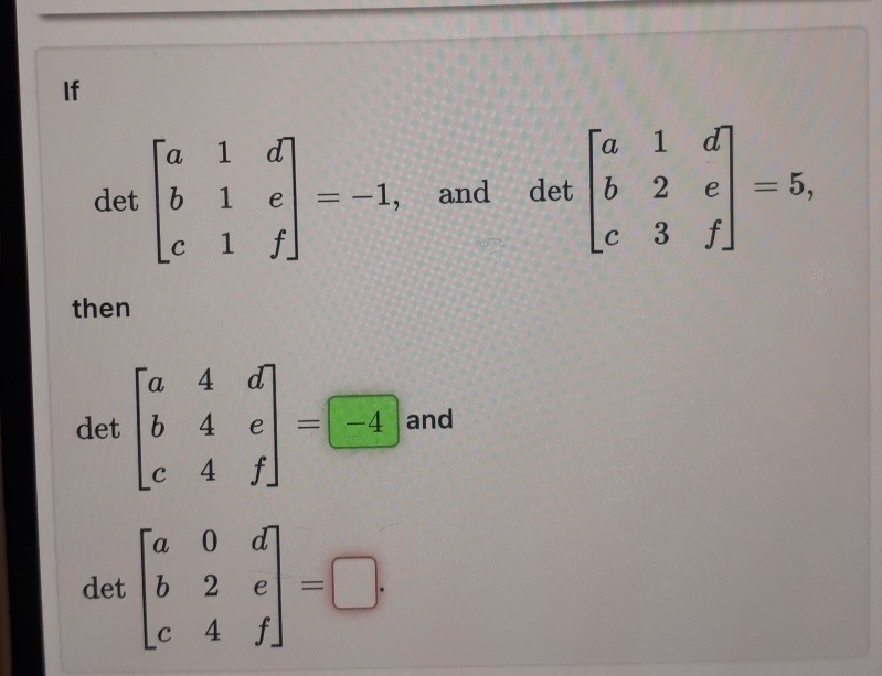 Solved If[a 1 ﻿ddetb 1thencdetb 4Ta 4 ﻿d|e1 ﻿fedet b 2e =-c | Chegg.com