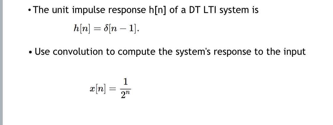 Solved The unit impulse response h[n] ﻿of a DT LTI system | Chegg.com