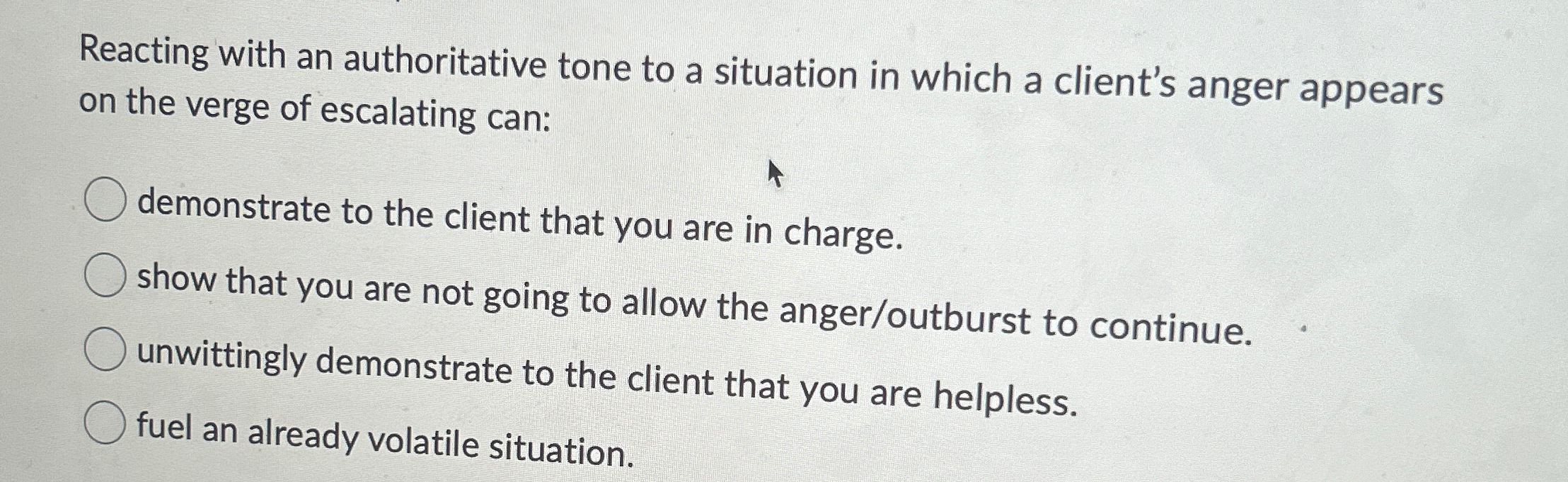 Solved Reacting with an authoritative tone to a situation in | Chegg.com