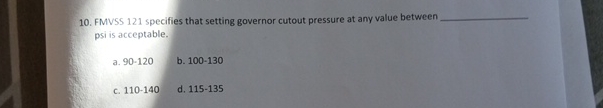 Solved FMVSS 121 ﻿specifies that setting governor cutout | Chegg.com