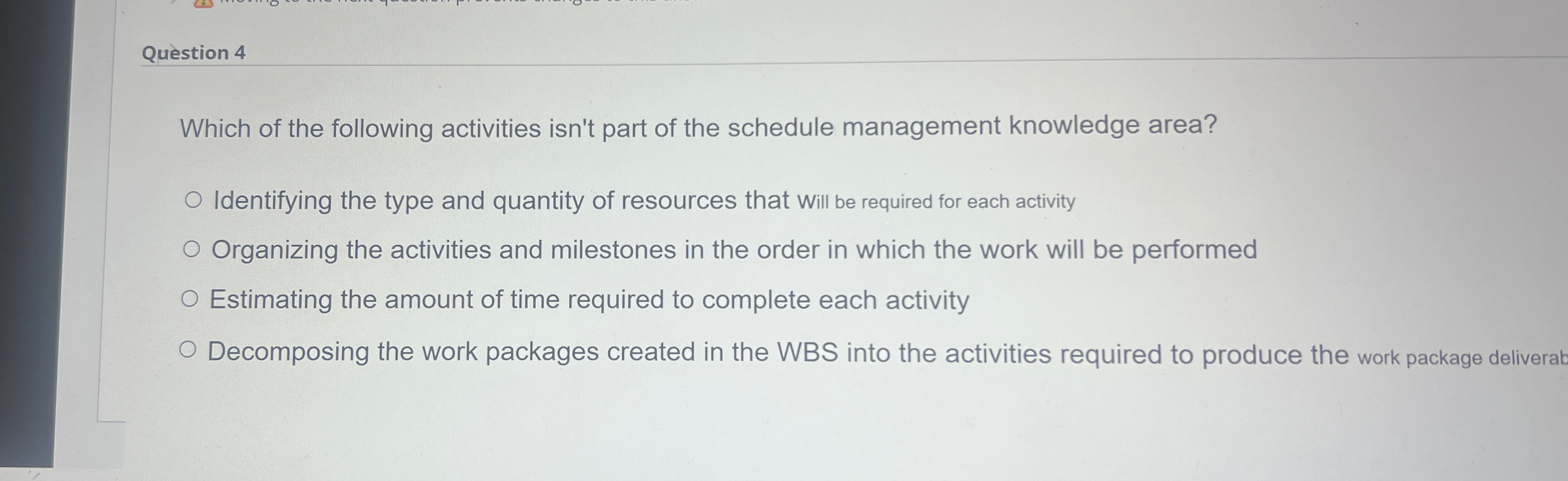 Solved Quèstion 4Which of the following activities isn't | Chegg.com
