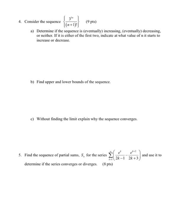 Solved 3. 4. Consider the sequence (9 pts) (n+1)! a) | Chegg.com