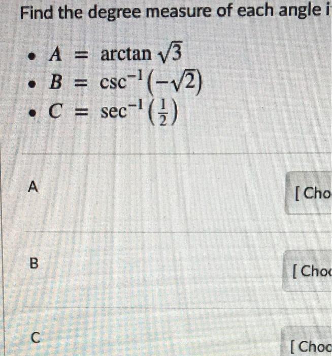 Solved Find the degree measure of each angle i • A = arctan | Chegg.com