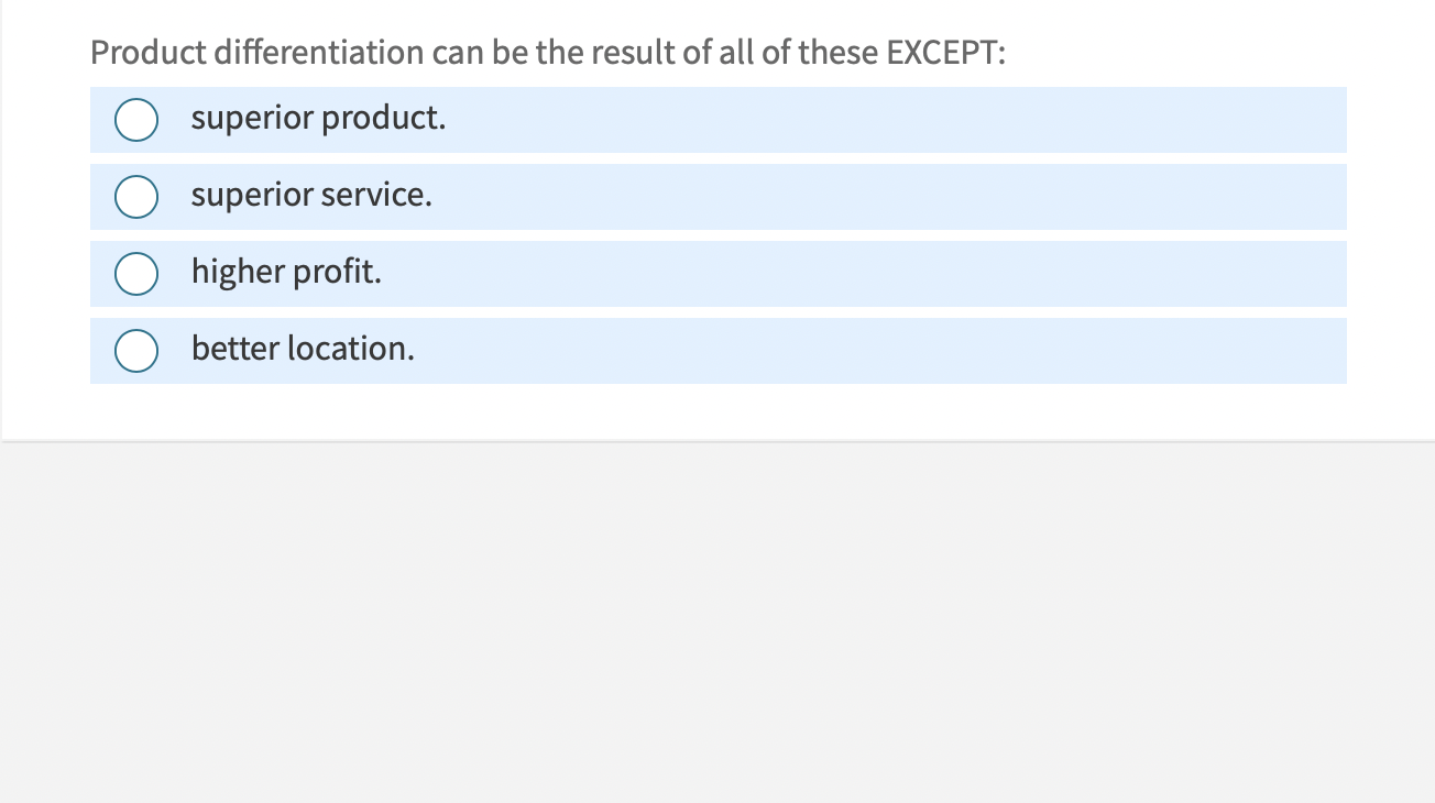 Solved Product differentiation can be the result of all of | Chegg.com