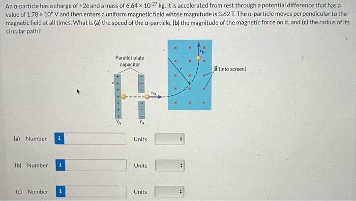 Solved An a-particle has a charge of +2e and a mass of | Chegg.com