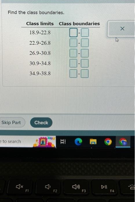 Solved Find the class boundaries. Skip Part e to search | Chegg.com