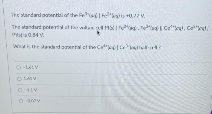 Solved The standard potential of the Fe3+(aq)| Fe2+(aq) is | Chegg.com