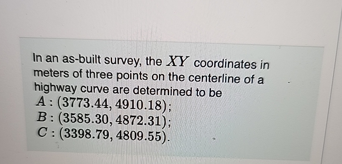 Solved In an as-built survey, the xY ﻿coordinates in meters | Chegg.com