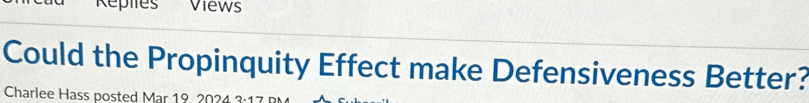 Solved Could the Propinquity Effect make Defensiveness | Chegg.com