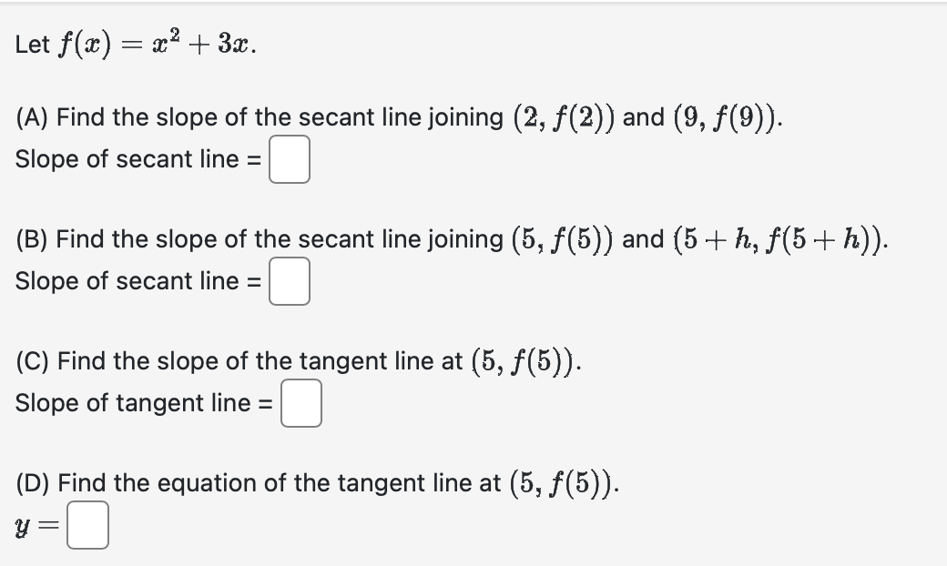 Solved Let f(x)=x2+3x.(A) ﻿Find the slope of the secant line | Chegg.com