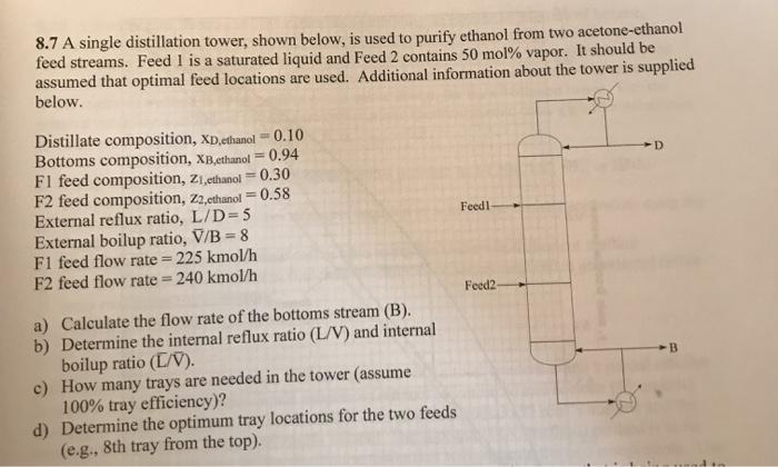 Solved 8.7 A single distillation tower, shown below, is used | Chegg.com