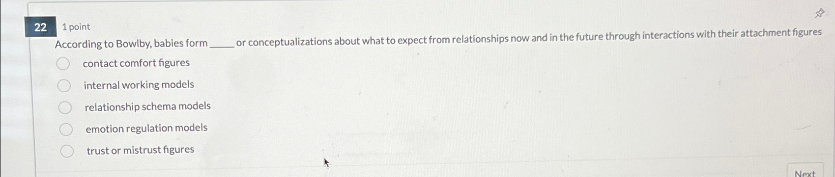 Solved 221 ﻿pointAccording to Bowlby, babies form or | Chegg.com