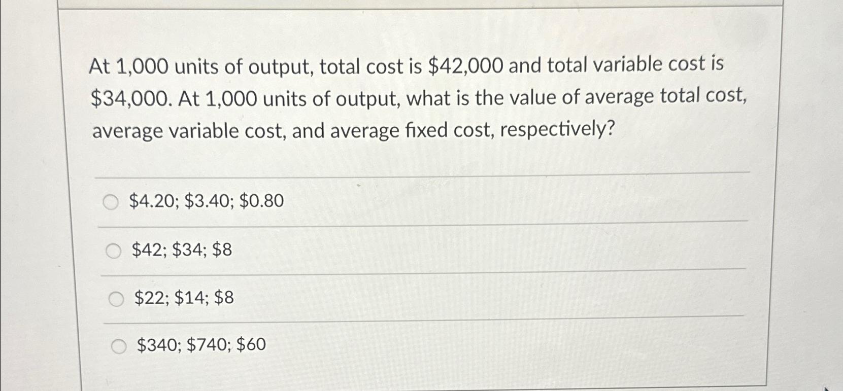 Solved At 1,000 ﻿units of output, total cost is $42,000 ﻿and | Chegg.com