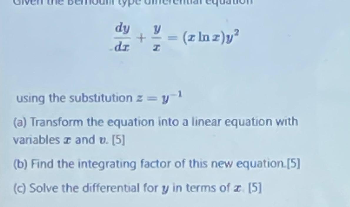 Solved dydx+yx=(xlnx)y2using the substitution z=y-1(a) | Chegg.com