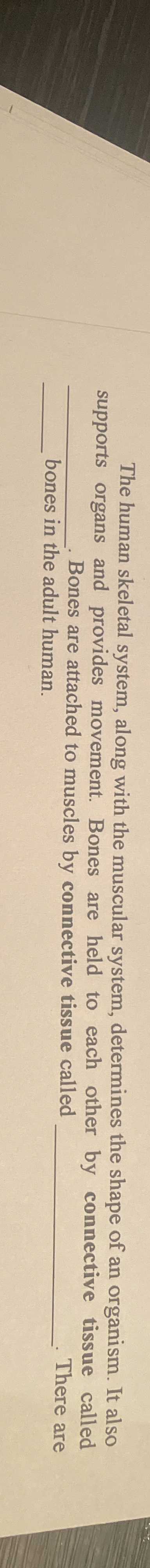 Solved The human skeletal system, along with the muscular | Chegg.com