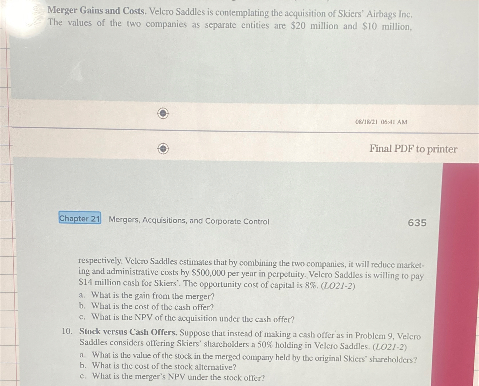 Solved Merger Gains and Costs. Velcro Saddles is | Chegg.com
