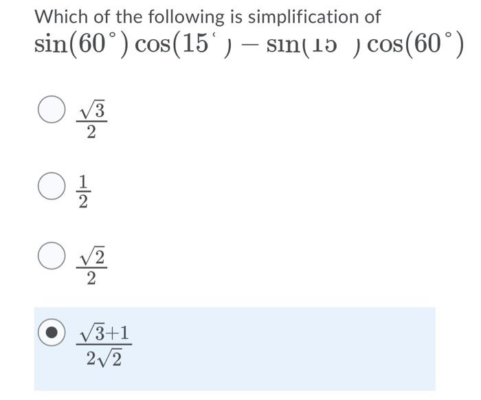 Solved Which of the following is simplification of sin(60°) | Chegg.com