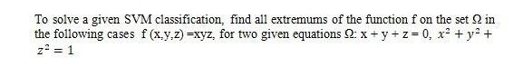 Solved To solve a given SVM classification, find all | Chegg.com
