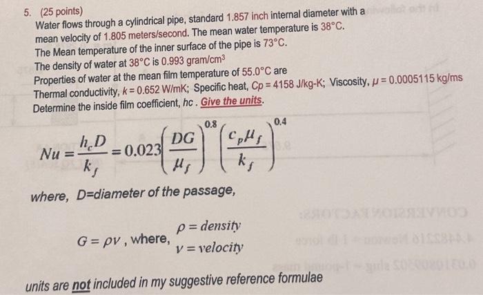 Solved 5. (25 points) Water flows through a cylindrical | Chegg.com