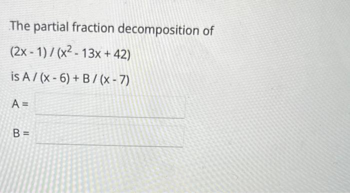 Solved The partial fraction decomposition of | Chegg.com