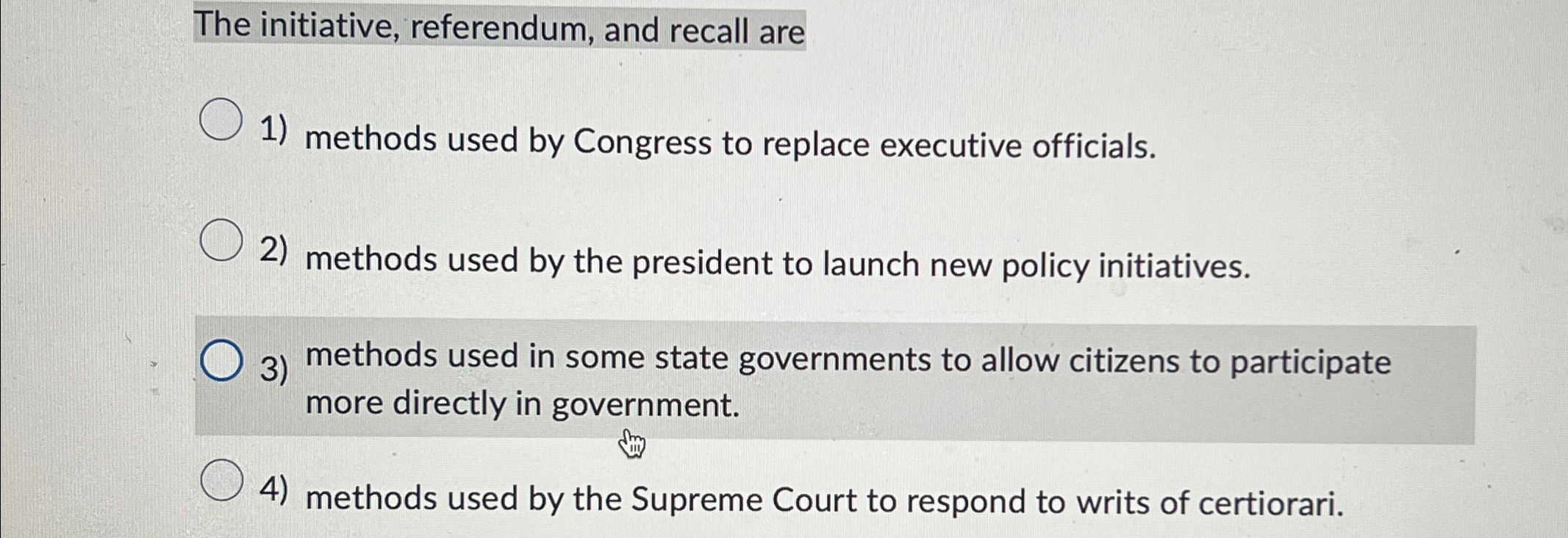 Solved The initiative, referendum, and recall aremethods | Chegg.com