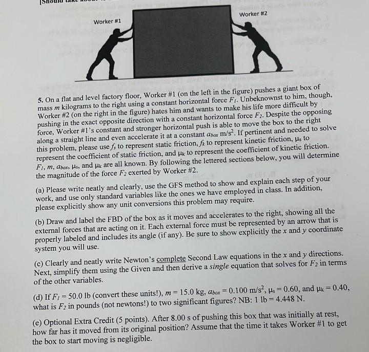 Solved 5. On a flat and level factory floor, Worker \#1 (on | Chegg.com