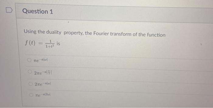Solved Question 1 Using the duality property, the Fourier | Chegg.com