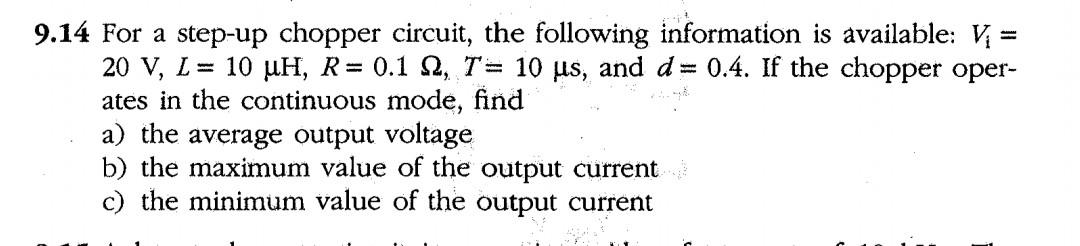 Solved 9.14 For a step-up chopper circuit, the following | Chegg.com