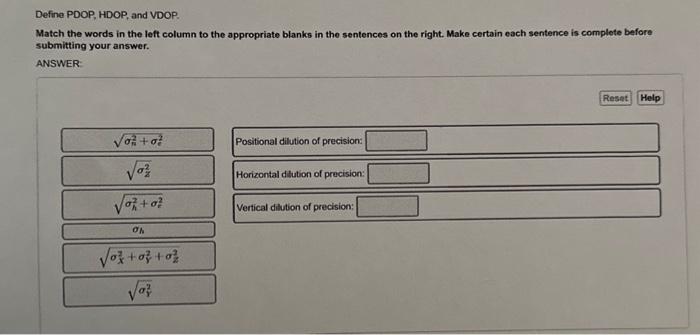 Solved Define PDOP, HDOP, and VDOP. Match the words in the | Chegg.com