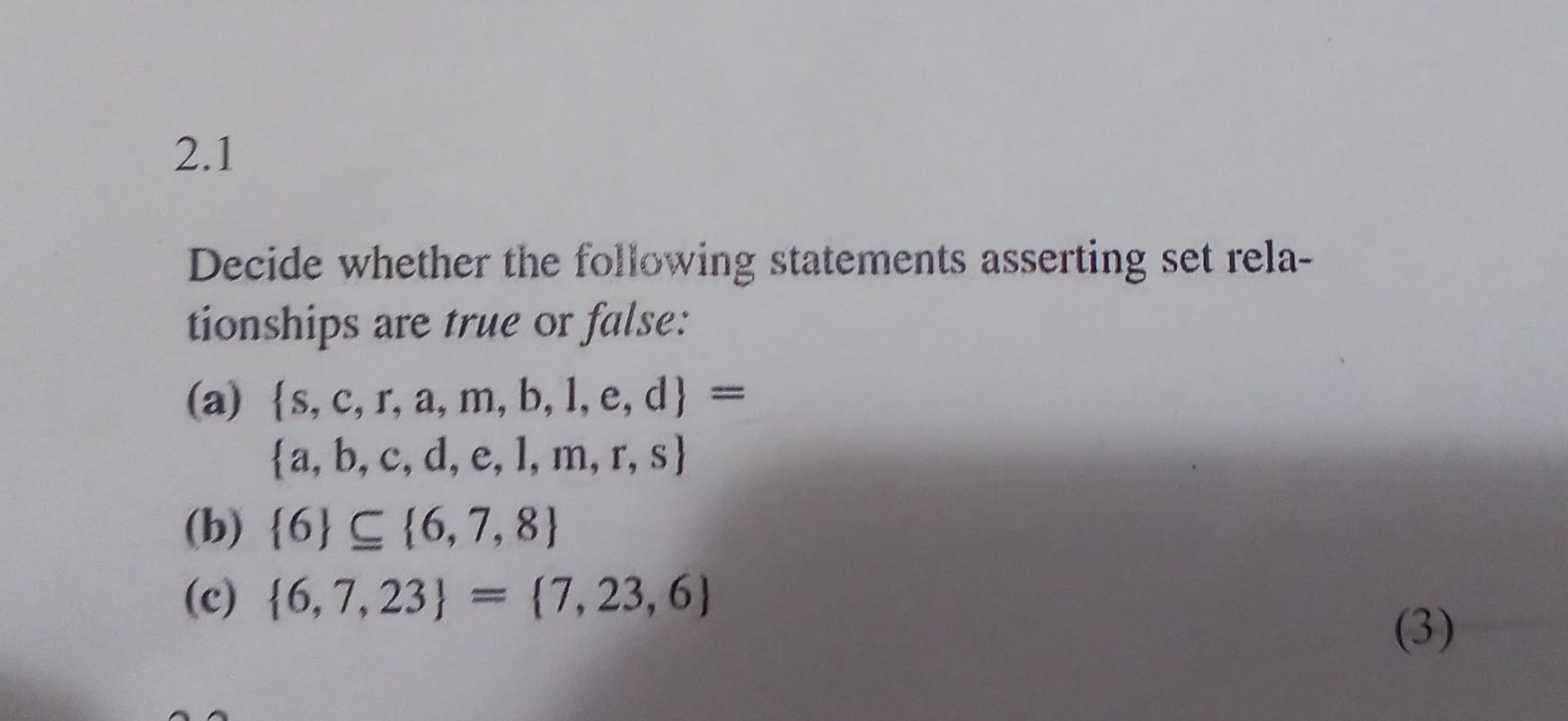Solved Decide whether the following statements asserting set | Chegg.com