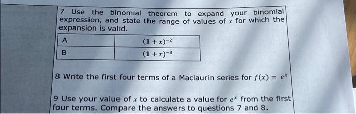 Solved 7 Use the binomial theorem to expand your binomial | Chegg.com