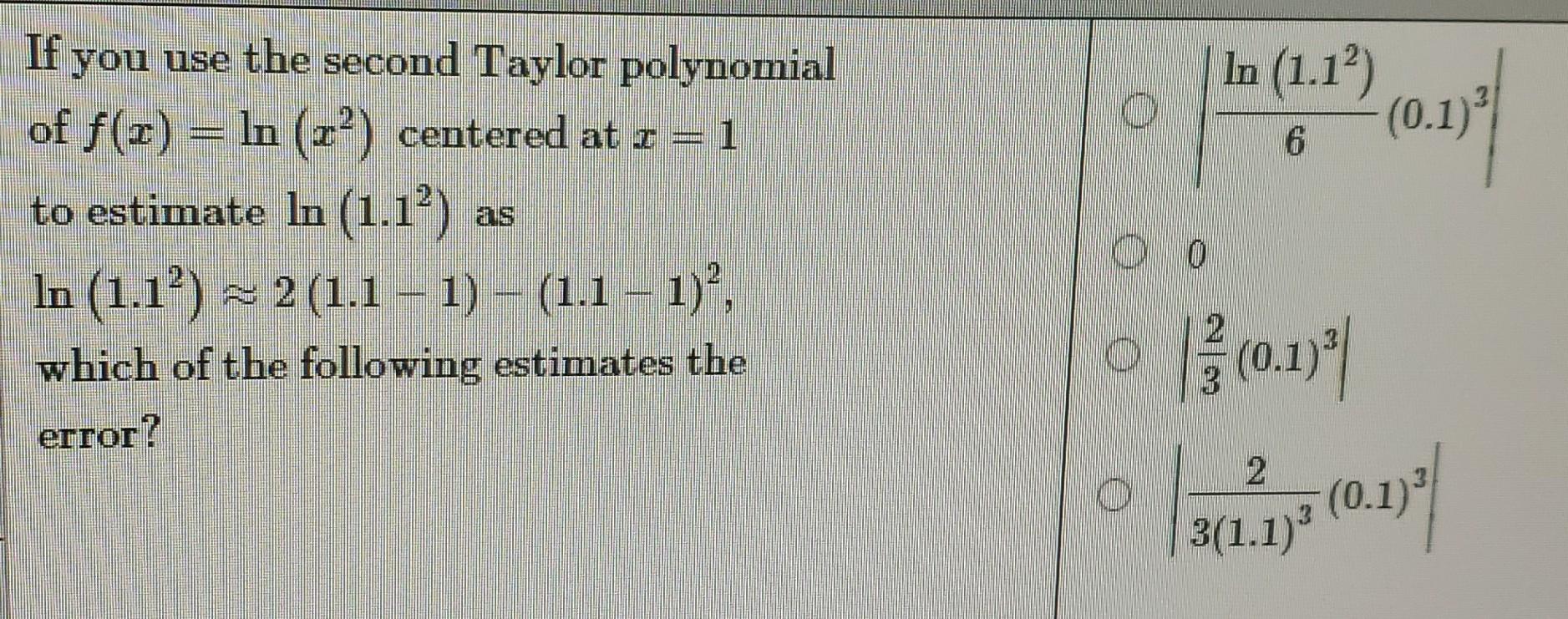 Solved If you use the second Taylor polynomial of | Chegg.com