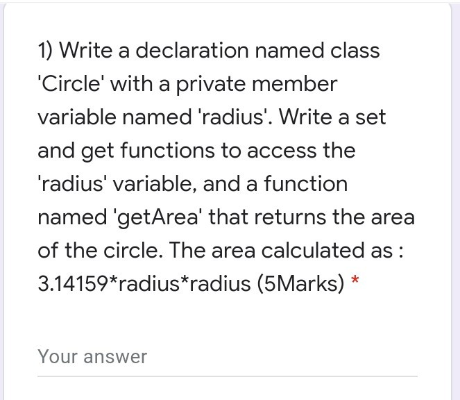 Solved 1) Write a declaration named class "Circle' with a | Chegg.com