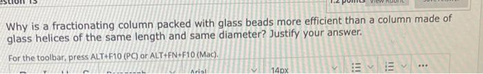 Solved Why is a fractionating column packed with glass beads | Chegg.com