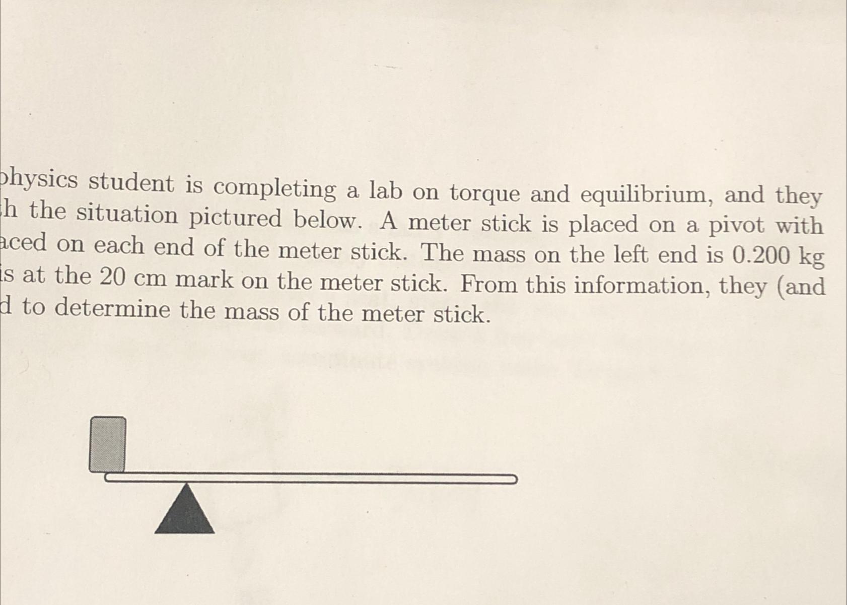 Solved ohysics student is completing a lab on torque and | Chegg.com