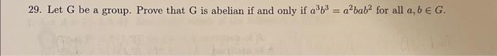 Solved 29. Let G be a group. Prove that G is abelian if and | Chegg.com