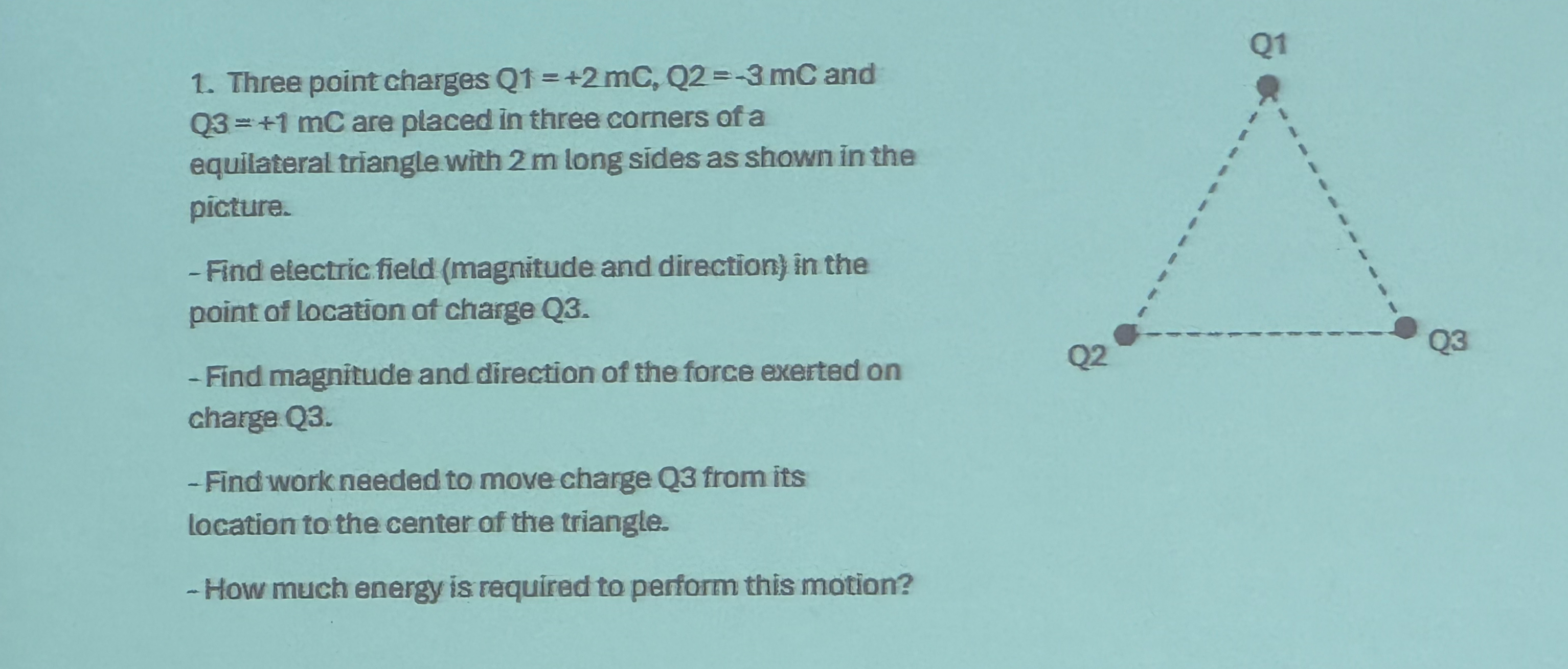 Solved Three point charges Q1=+2mC,Q2=-3mC ﻿and Q3=+1mC ﻿are | Chegg.com